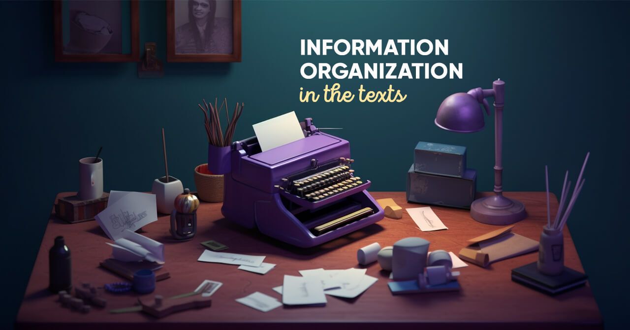 Patterns of Organization of the Information in Texts