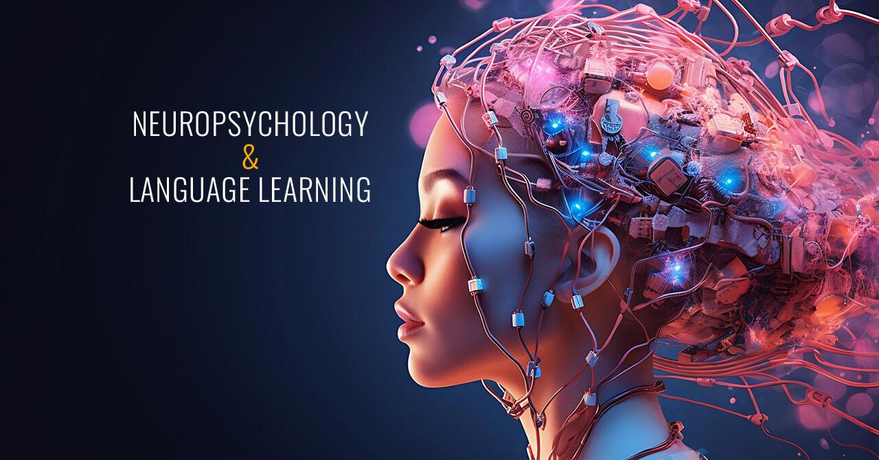 Learning Foreign Languages With the Help of Neuropsychology