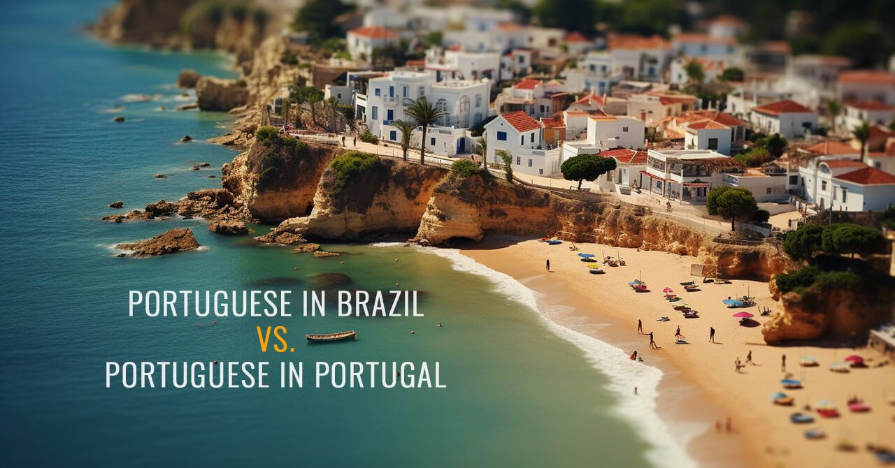 Differences Between Portuguese Spoken in Portugal And Brazil