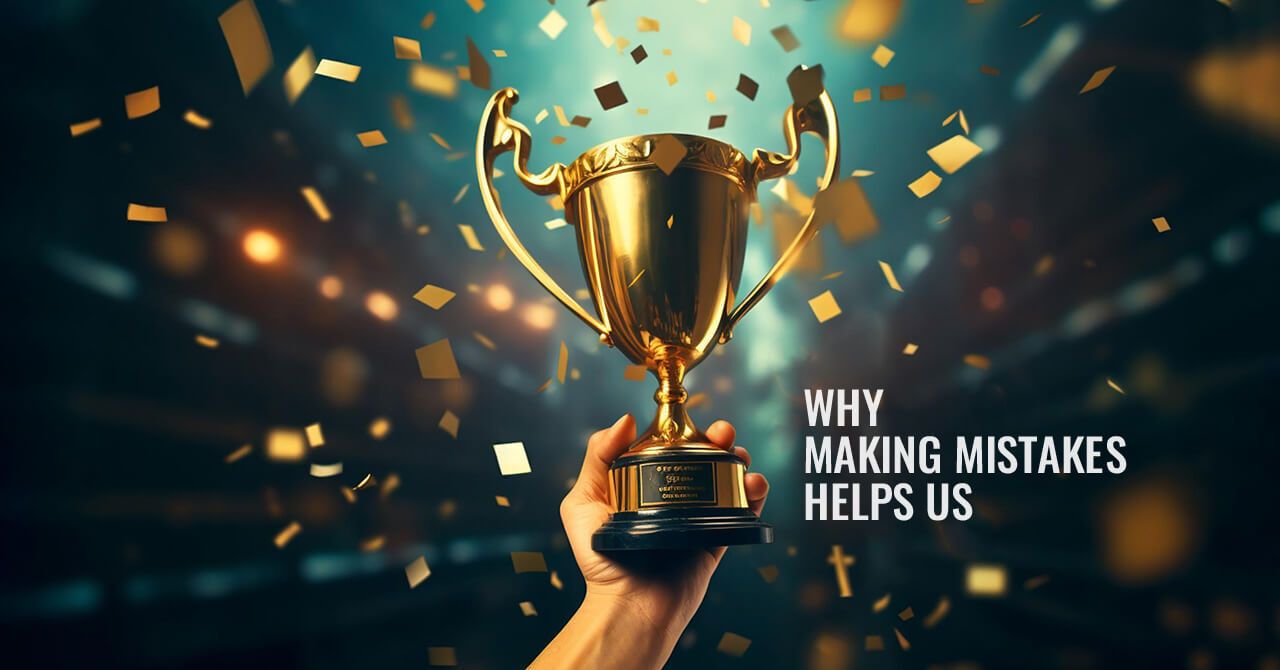 How Can Making Mistakes When Learning Help Us?