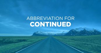 How to Abbreviate the Word Continued?