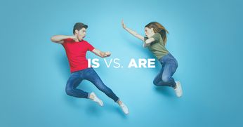 When Should I Use “Is” and “Are”? Rules and Exceptions