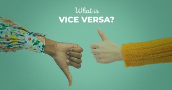 How to Use “Vice Versa,” and What Does It Mean?
