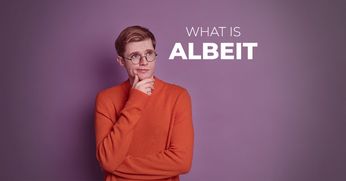 What is “Albeit” and how to use it?