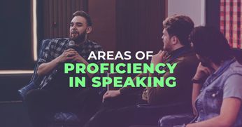 Basic Areas of Proficiency in Speaking