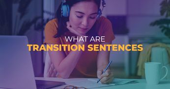 What are Transition Sentences and How to Use Them in Your Writing?