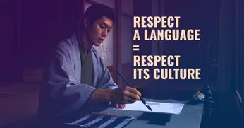 Respecting a Language is Respecting Its Culture