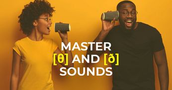 Mastering the Use of “TH” in English: [θ] and [ð] Variants