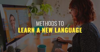 Pros & Cons of Different Methods of Learning a New Language
