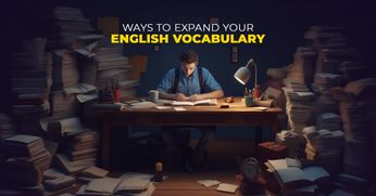 The Importance of Vocabulary For English Learners and Ways to Expand It