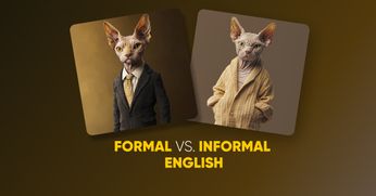 Formal vs. Informal English: Differences And When to Use Each