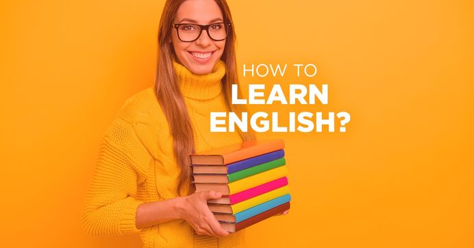 How to learn English effectively and fast?