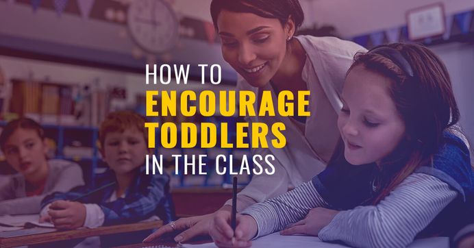 How to Encourage and Manage Toddlers in Your ESL Class