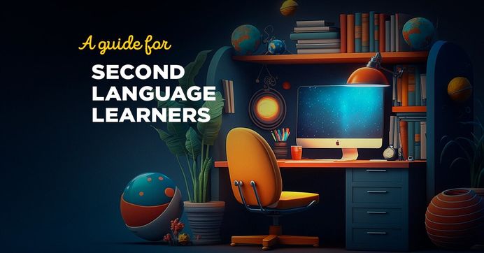 Mastering English: A Comprehensive Guide for Second Language Learners