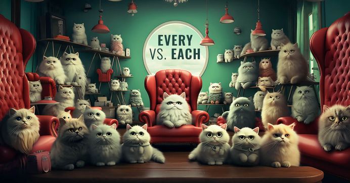 Every vs. Each: A Detailed Explanation of When to Use These Words