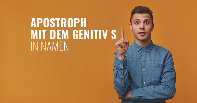 Wie verwendet man ein Apostroph mit dem Genitiv S in Namen?